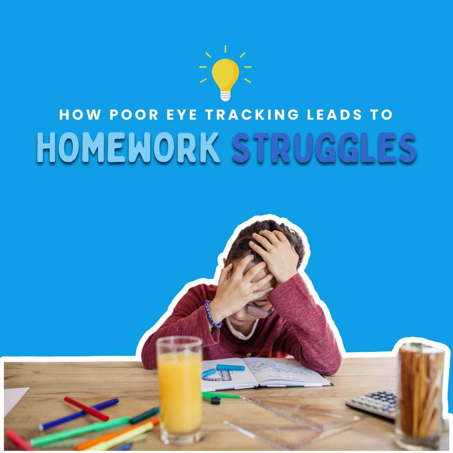 How Poor Eye Tracking Leads to Homework Struggles - Specialty Vision